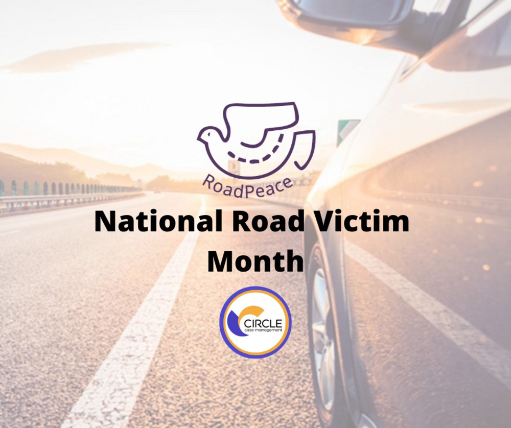 National Road Victims Month | Circle Case Management